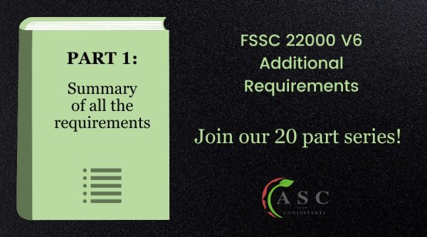 Part 1: Summary of the FSSC 22000 V6 Additional Requirements | ASC ...